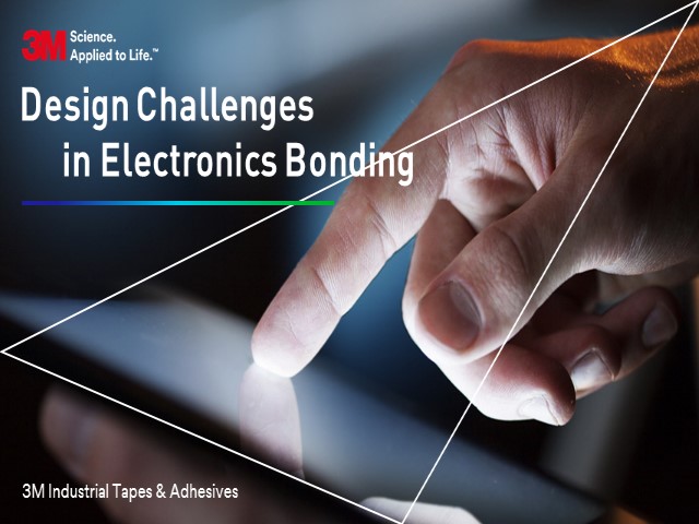 3M ASIA Webinars - Industrial Assembly – Tapes & Adhesives Webinars