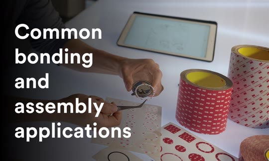 3M ASIA Webinars - Industrial Assembly – Tapes & Adhesives Webinars