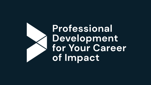 Resources for a Career of Impact - Professional Development Events